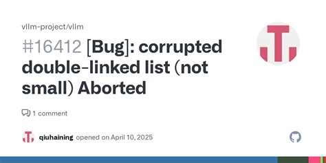 [bug] corrupted double linked list not small aborted · issue 16412