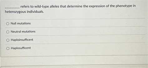 Solved Refers To Wild Type Alleles That Determine The