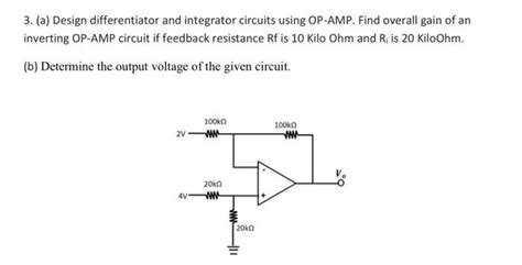 Solved 3 A Design Differentiator And Integrator Circuits