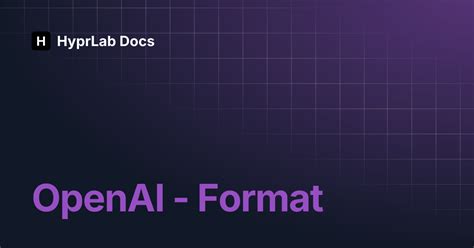 Openai Format Hyprlab Docs
