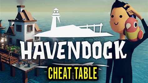 Havendock - Cheat Table for Cheat Engine - Games Manuals