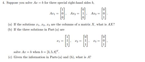 Solved 4 Suppose You Solve Axb For Three Special