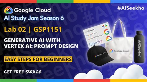 3. Generative AI with Vertex AI: Prompt Design | Lab 2 | GSP1151 | #AISeekho Season 6 - YouTube