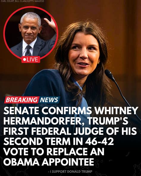 I Support On July 14 2025 The Us Senate Confirmed Whitney Hermandorfer As President Donald