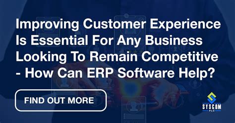 Syscom Plc On Linkedin How Erp Software Can Help Improve The Customer
