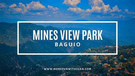 Mines View Park Entrance Fee And Activities In Baguio Its More Fun With Juan
