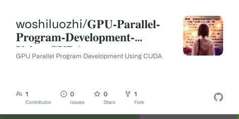 github woshiluozhi gpu parallel program development using cuda gpu