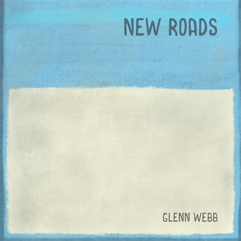 New Roads Glenn Webb