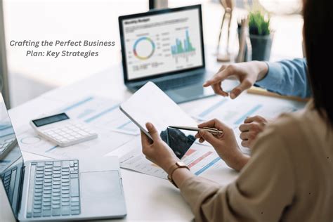 Crafting The Perfect Business Plan Key Strategies Online Business School