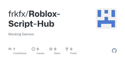GitHub Frkfx Roblox Script Hub Working Games GitHub Frkfx Roblox Script Hub Working Games
