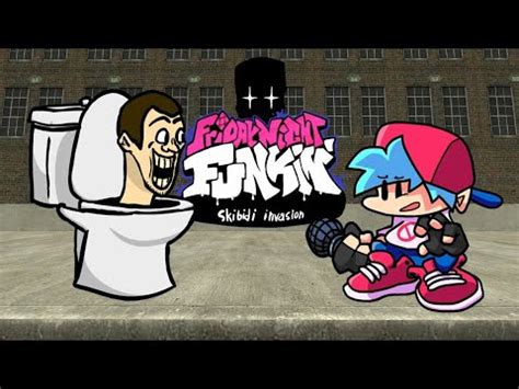 Fnf Vs Skibidi Toilet Skibidi Invasion Demo Friday Night Funkin