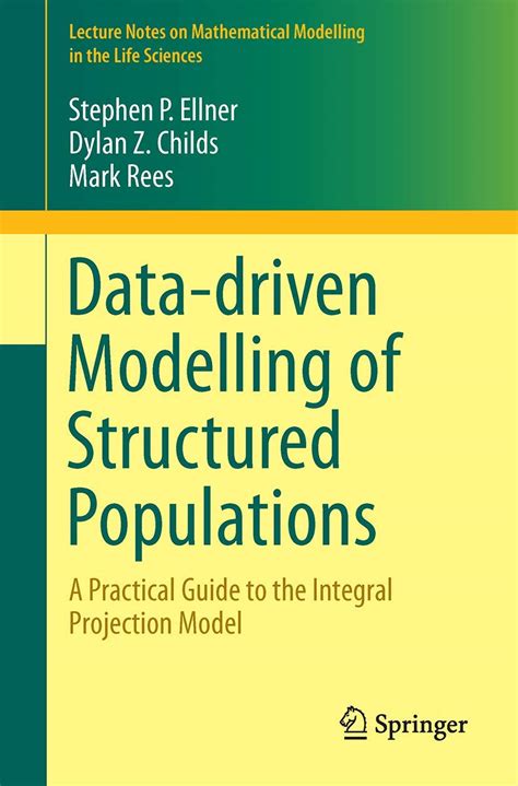 data driven modelling of structured populations a