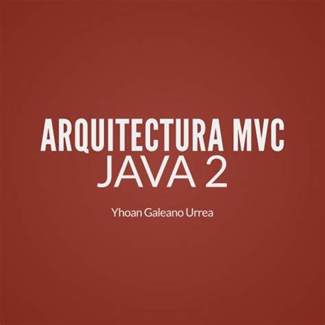 ARQUITECTURA MVC