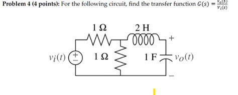 Solved Problem 4 4 ﻿points For The Following Circuit