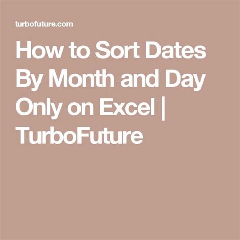 How To Sort Dates By Month And Day Only In Excel Excel Sorting Excel Spreadsheets