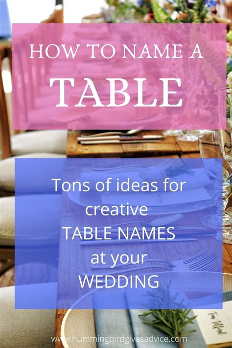 Creative Wedding Table Names Hummingbird Wedding Advice