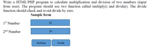 Solved Write A HTML PHP Program To Calculate Multiplication Chegg