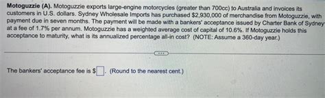 Solved Motoguzzie A Motoguzzie Exports Large Engine