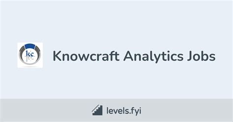 Knowcraft Analytics Jobs Levelsfyi