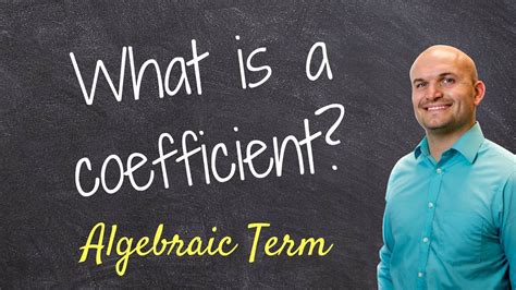 What Is A Coefficient Youtube
