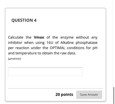 Solved QUESTION 4 Calculate The Vmax Of The Enzyme Without Chegg Com