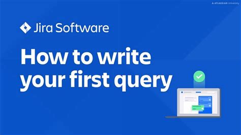 how to write a jql query in jira jira software tutorial youtube