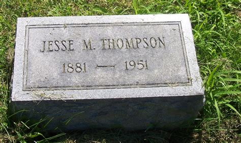 Jesse Maxwell Jess” Thompson 1881 1951 Find A Grave Memorial