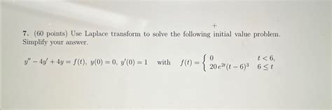 solved 60 ﻿points ﻿use laplace transform to solve the