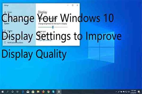 Change The Windows 10 Display Settings To Improve Display Quality