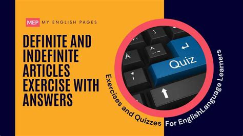 Definite And Indefinite Articles Exercises With Answers A An The Or