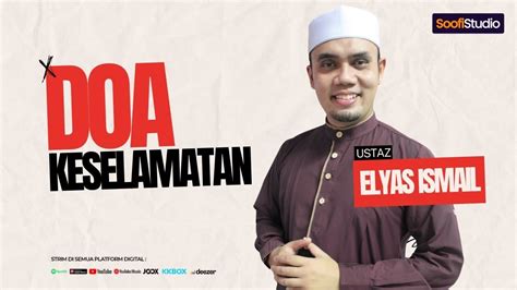 Ustaz Elyas Ismail Doa Keselamatan Official Lyric Video Youtube