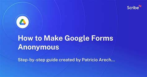 How To Make Google Forms Anonymous Scribe