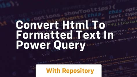 Convert Html To Formatted Text In Power Query Youtube