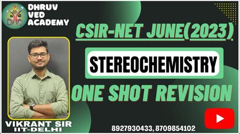 Csir Net June 2023 Stereochemistry One Shot Revision By Vikrant Sir Youtube