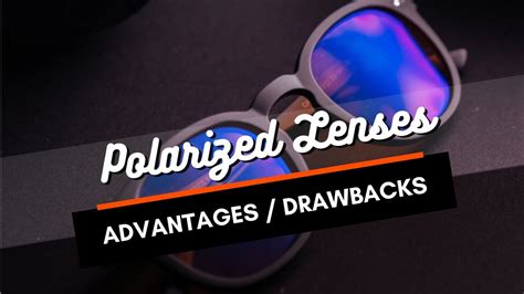 The Advantages And Disadvantages Of Polarized Lenses For Glasses Su Horus X Usa
