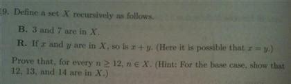 Solved Define N Set X Recursively As Follows 3 And 7 Are In Chegg Com