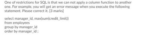 Solved One Of Restrictions For Sql Is That We Can Not Apply