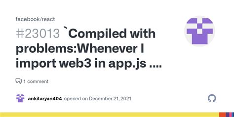 `compiled With Problemswhenever I Import Web3 In Appjs It Gives Me