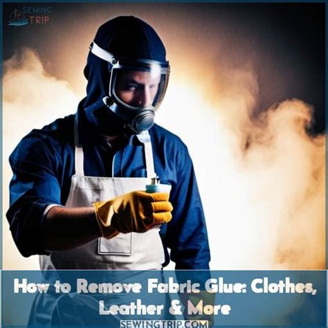 How To Remove Fabric Glue Clothes Leather More