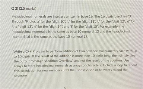 Solved Hexadecimal Numerals Are Integers Written In Base 16