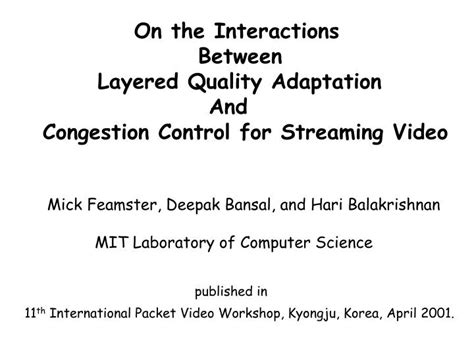 Ppt On The Interactions Between Layered Quality Adaptation Powerpoint Presentation Id 3933755