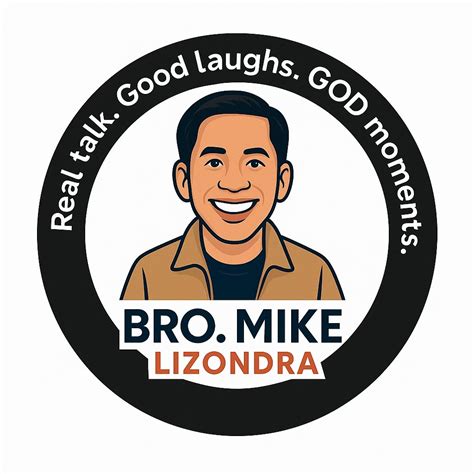 Bro Mike Inspirationals