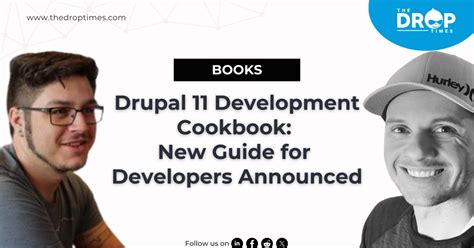 drupal 11 development cookbook new guide for developers announced