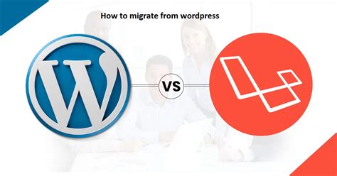 How To Migrate From WordPress Site To Laravel Development Uisort Technologies