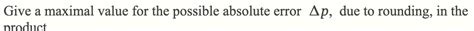 Solved If The Rounding Error In Each Of The Numbers Would Chegg