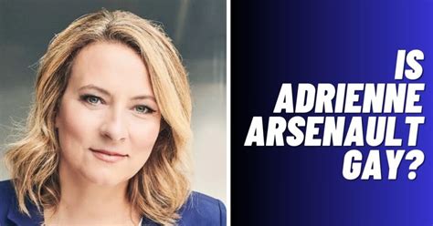 Is Adrienne Arsenault Gay Revealed Viraltalky