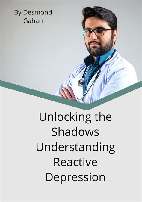 unlocking the shadows understanding reactive depression ebook by