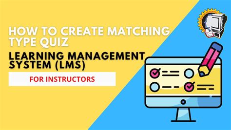 How To Create Matching Quiz MLGCL