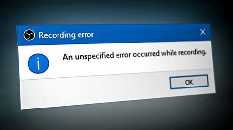 Obs Fix An Unspecified Error Occurred While Recording