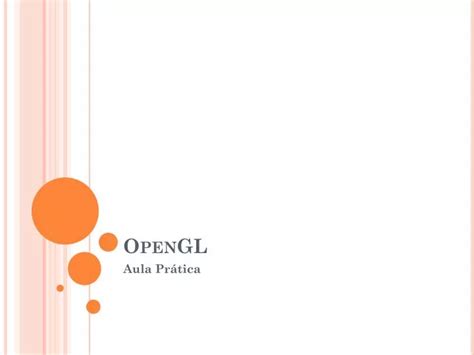 Ppt Opengl Powerpoint Presentation Free Download Id4106722